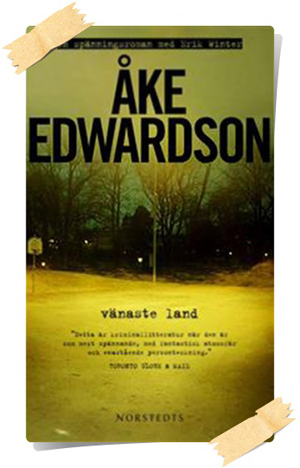 Edwardson, Åke: Vänaste land | Deckare.pl